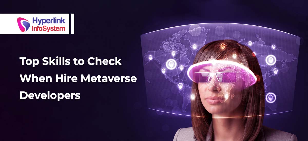 Top Skills to Check When Hire Metaverse Developers