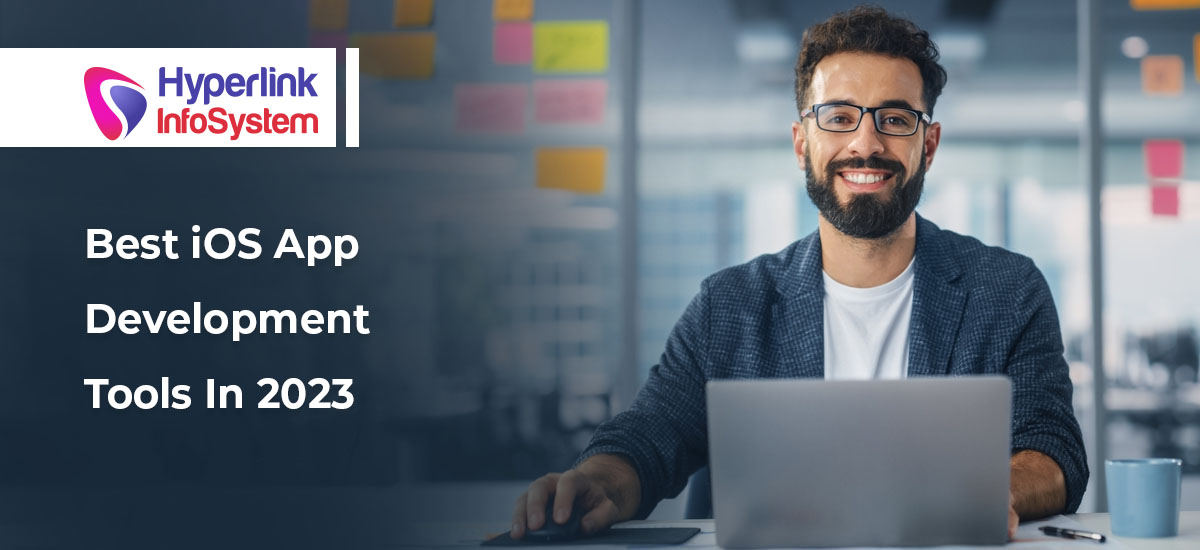 Best iOS App Development Tools In 2023