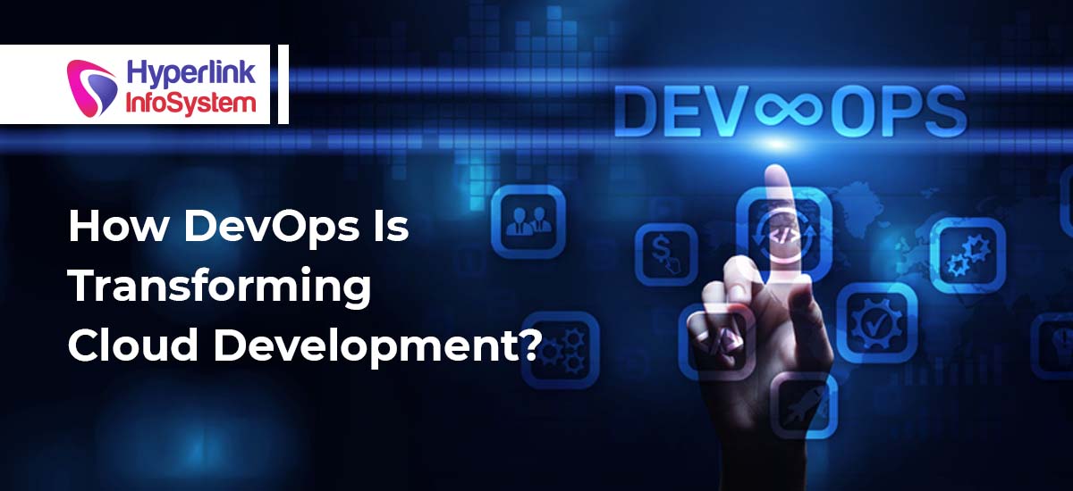 How DevOps Is Transforming Cloud Development?